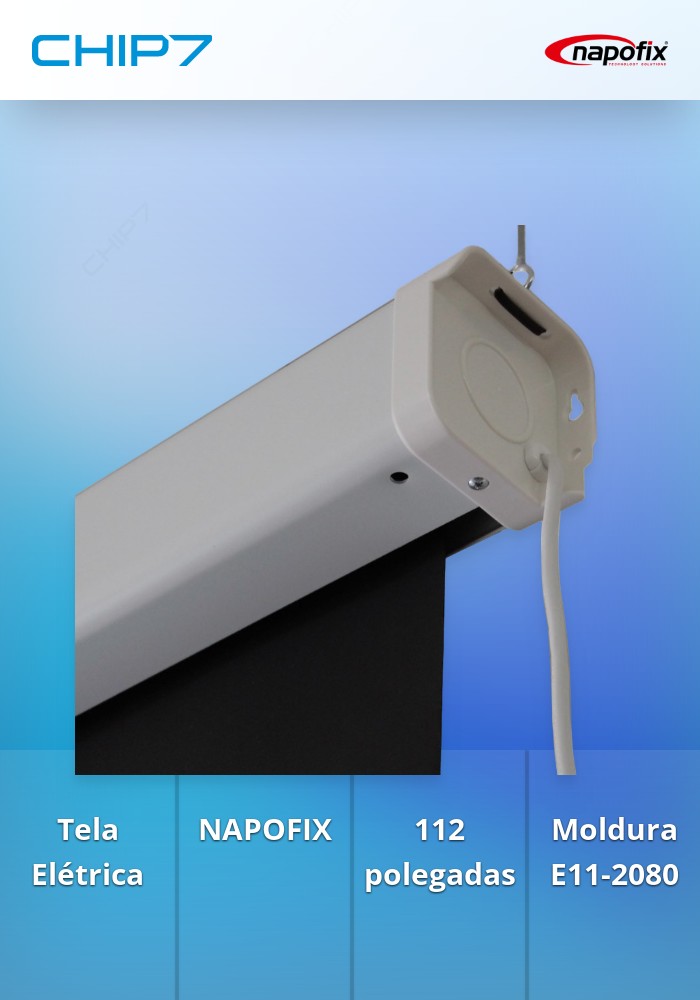 Tela Elétrica NAPOFIX 112" com Moldura - E11-2080 | CHIP7